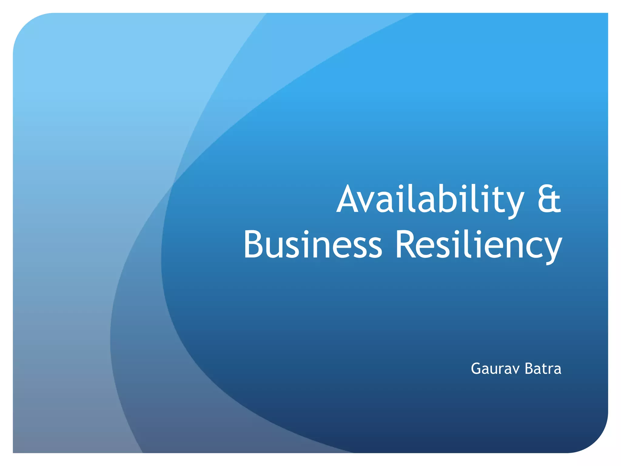 Availability and Business Resiliency Strategies | PPT