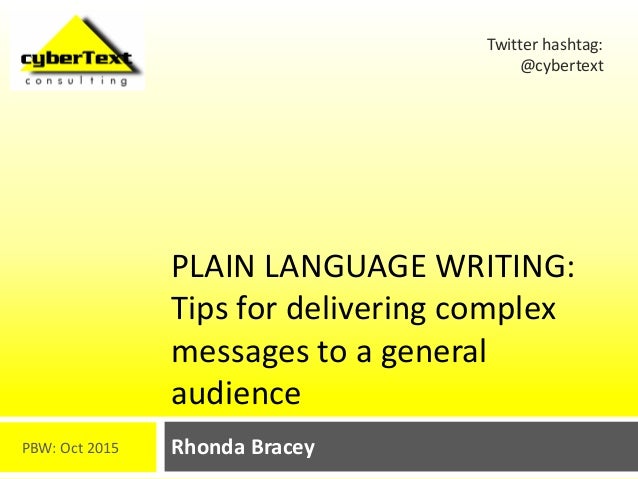 Plain language writing: Tips for delivering complex messages to a gen…