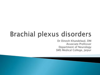 Brachial plexopathy | PPTX