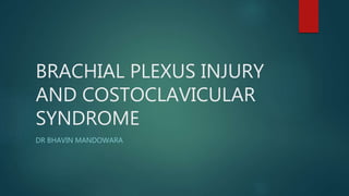 Brachial plexus injury and Thoracic outlet syndromes | PPTX