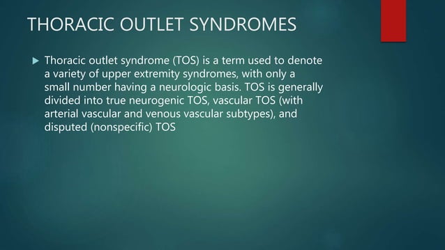 Brachial plexus injury and Thoracic outlet syndromes | PPTX