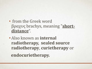 Brachytherapy | PPTX