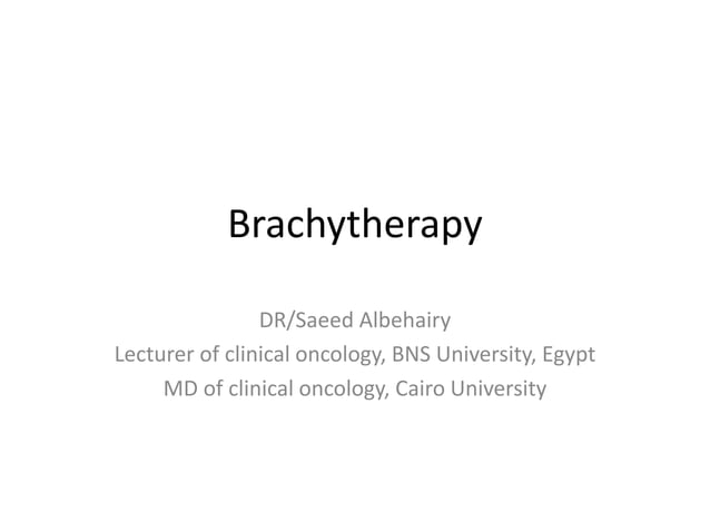 Brachytherapy | PPTX