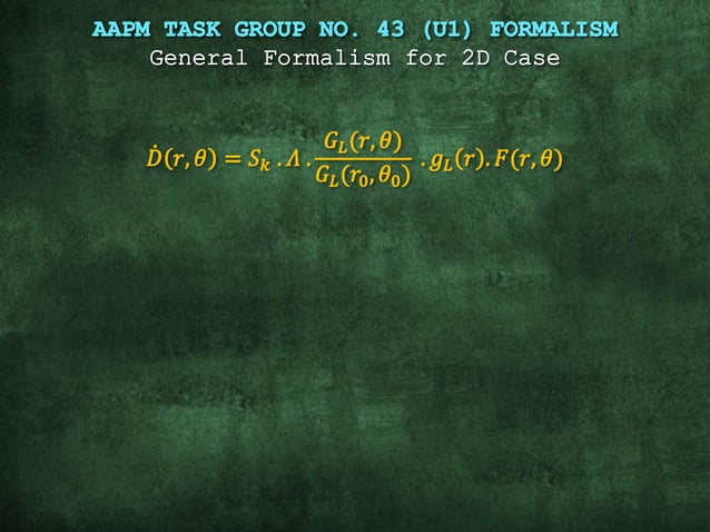 Brachytherapy Dose Calculation Formalism | PPT