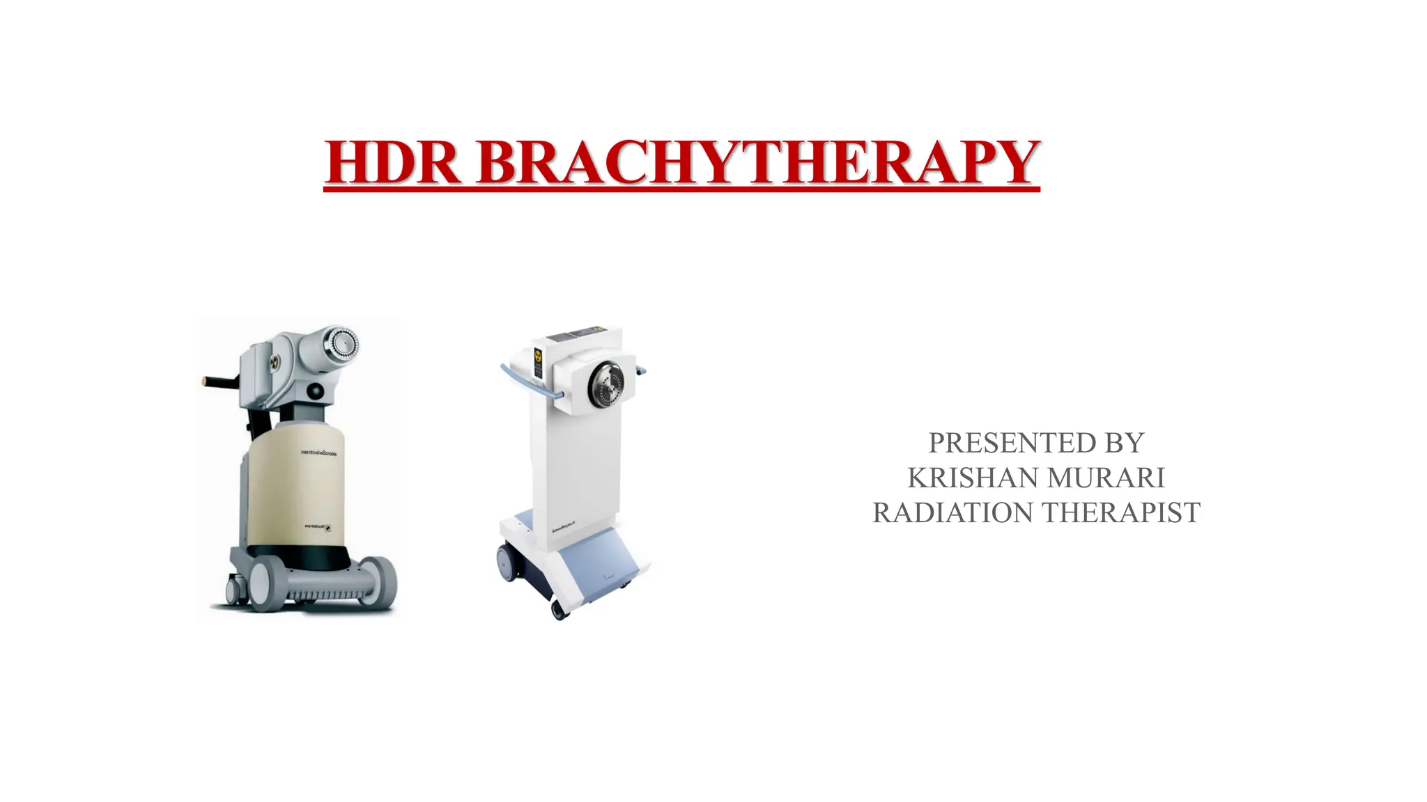 BRACHYTHERAPY OVERVIEW AND APPLICATORS | PDF