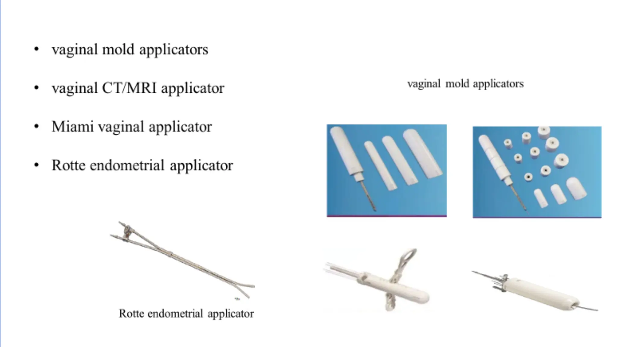 BRACHYTHERAPY OVERVIEW AND APPLICATORS | PDF
