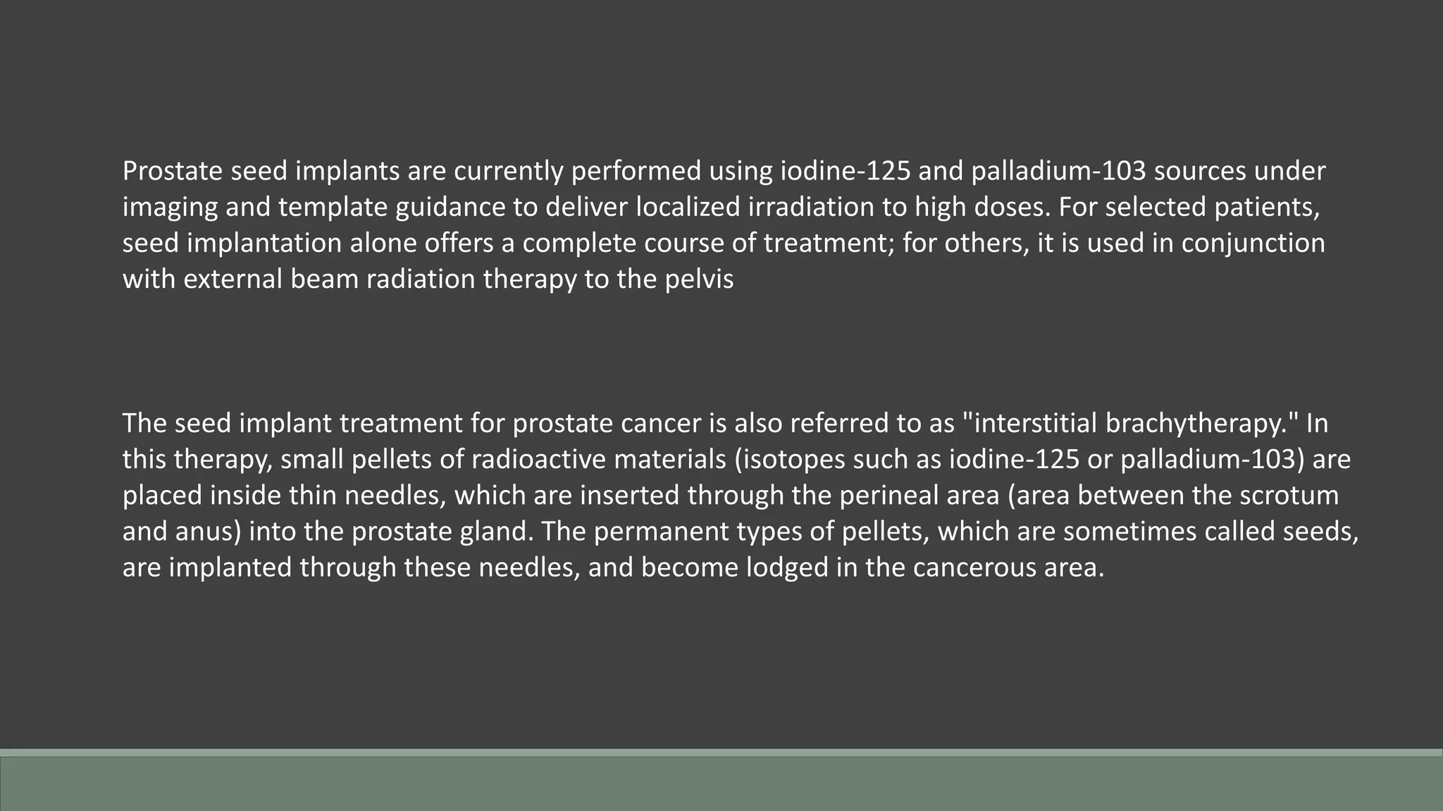 Brachytherapy permanent seed implant | PPTX