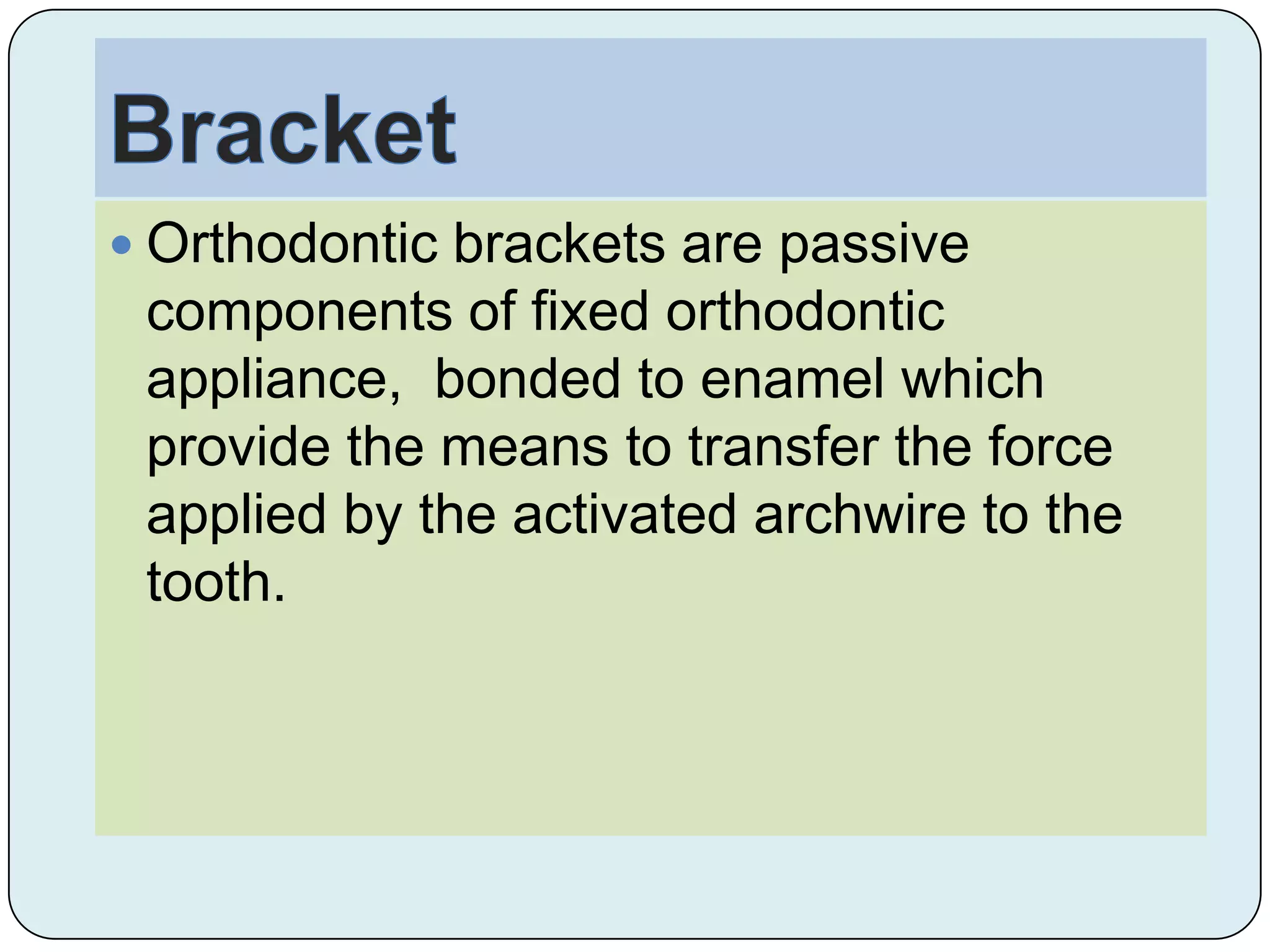 Orthodontic Bracket Materials | PPTX