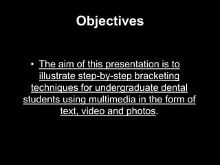 Direct bracketing technique for dental professionals | PPTX