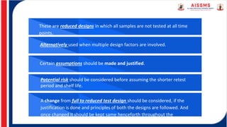 Bracketing and matrixing designs (Q1D) AISSMS College Of Pharmacy | PPT