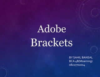 Adobe Brackets - Introduction/ walkthrough (some basic features) | PPTX