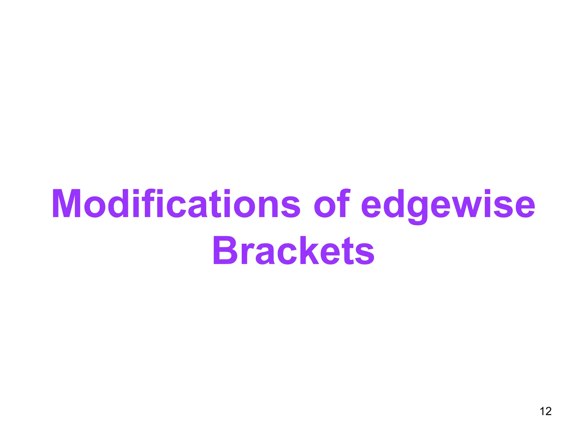 Evolution of brackets in orthodontics - An overview | PPT