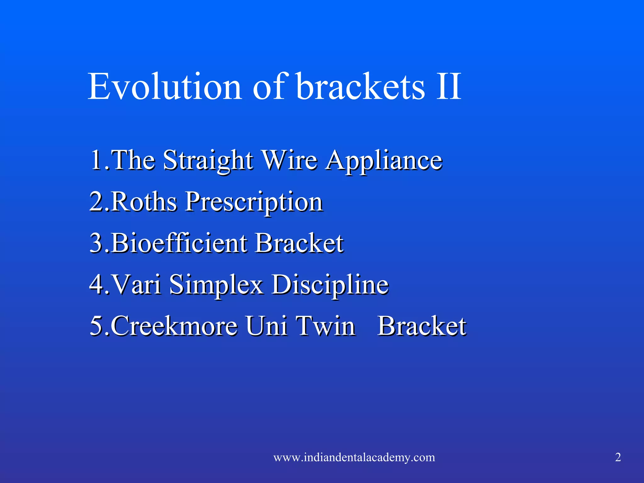 Brackets in orthodontics | PPT