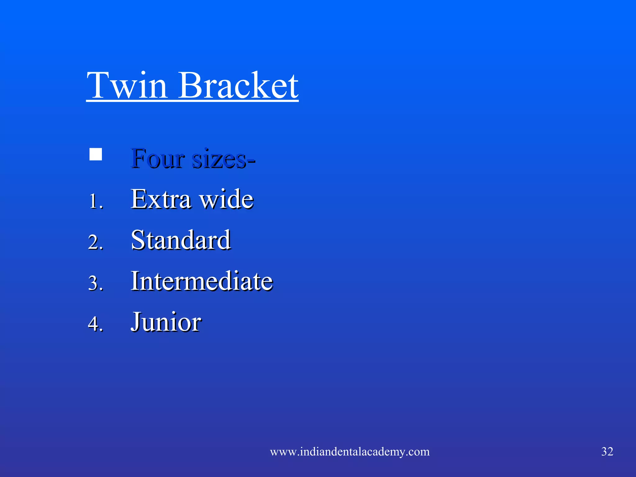 Brackets in orthodontics | PPT | Dental Health | Diseases and Conditions