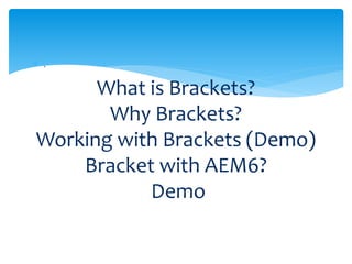 Brackets text editor | PPT