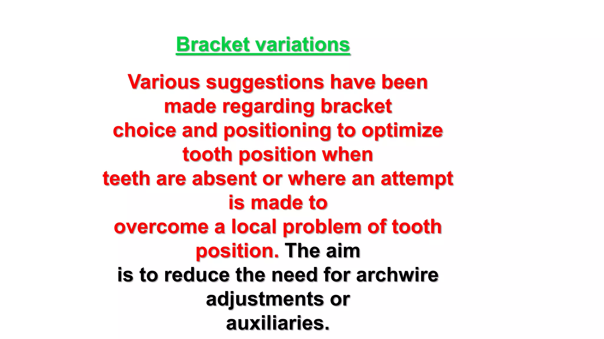 orthodontic Bracket variations | PPTX
