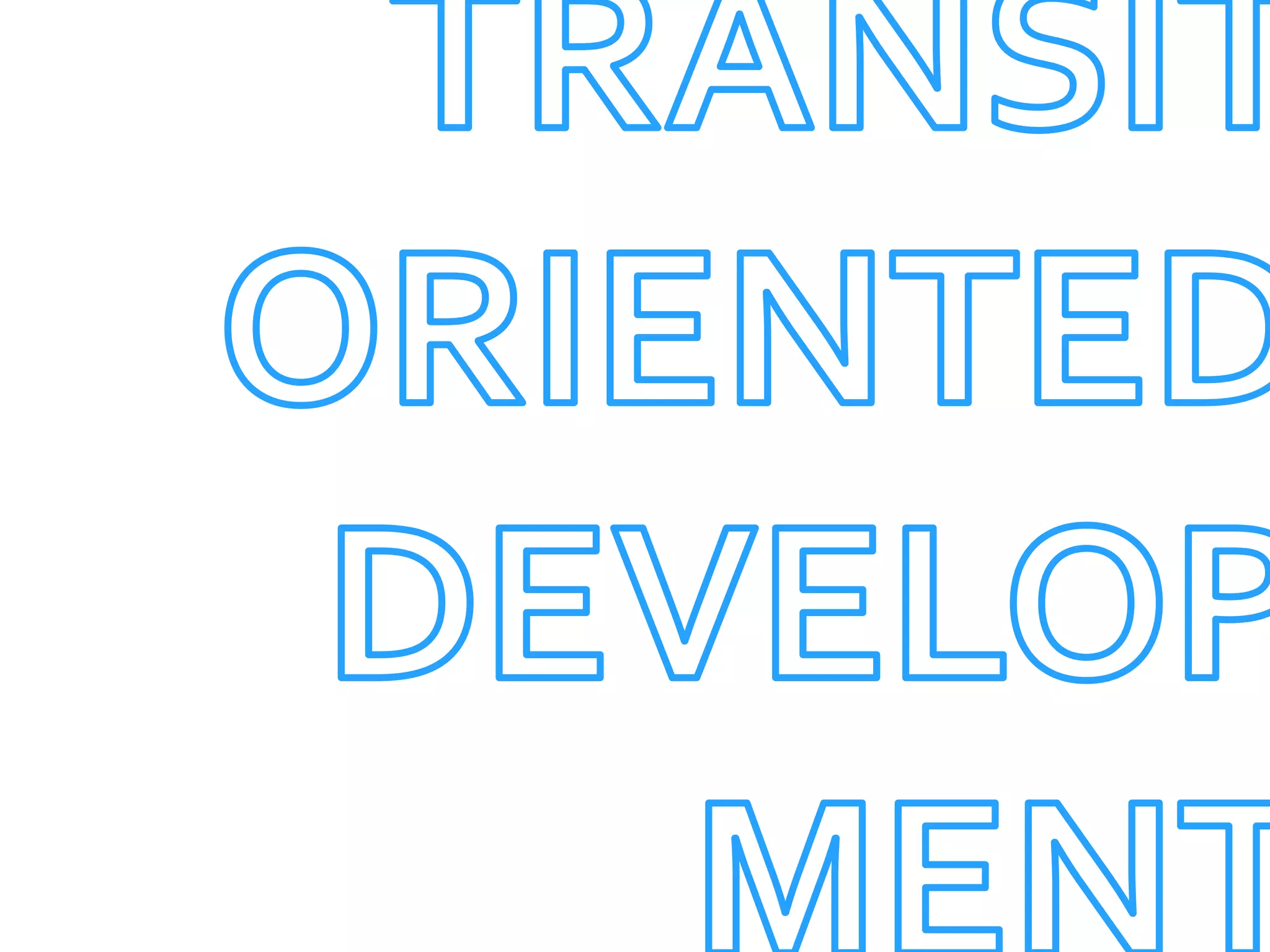 Transit Oriented Development | PPTX