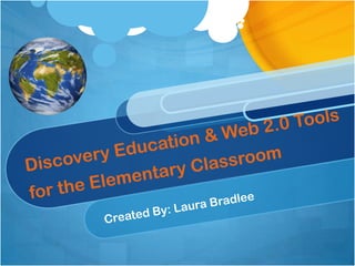 Discovery Education & Web 2.0 Tools | PPTX