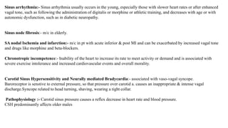 BRADYARRHYTHMIAS; Disorders of SA node , AV node and Intraventricular ...