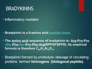 BRADYKININS AUTACOIDS PHARMACOLOGY .pptx