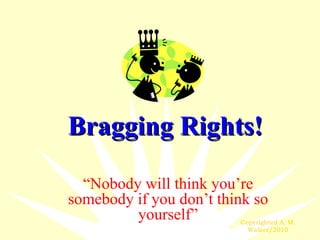 Bragging rights 2008 | PPT