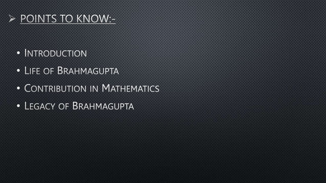 A short presentation on Brahmagupta mathematician | PPTX