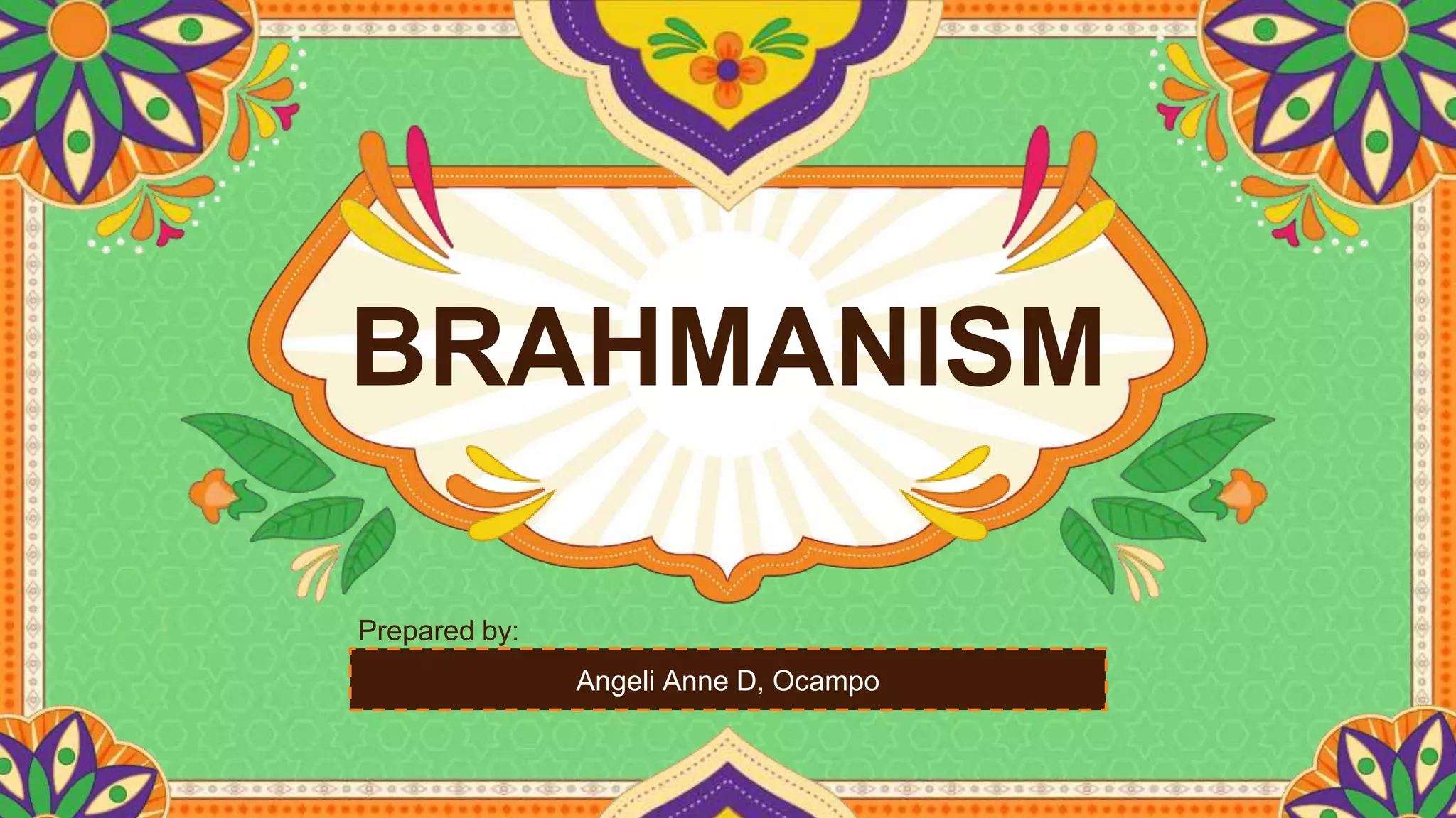 Brahmanism - Hindu Mythology.pptx