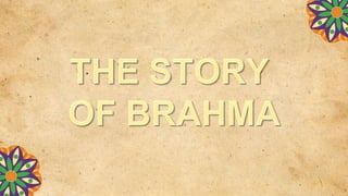 Brahmanism - Hindu Mythology.pptx