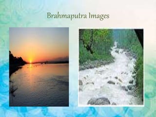 Brahmaputra | PPT