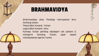 brahma widya ILMU TENTANG KETUHANAN NIRGUNA BRAHMA SAGUNA BRAHMA | PPT