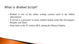 Brahmi Scripts Introduction with full depth | PDF