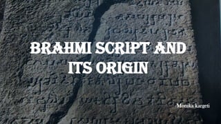 Brahmi script and its mysterious origin 1.pptx