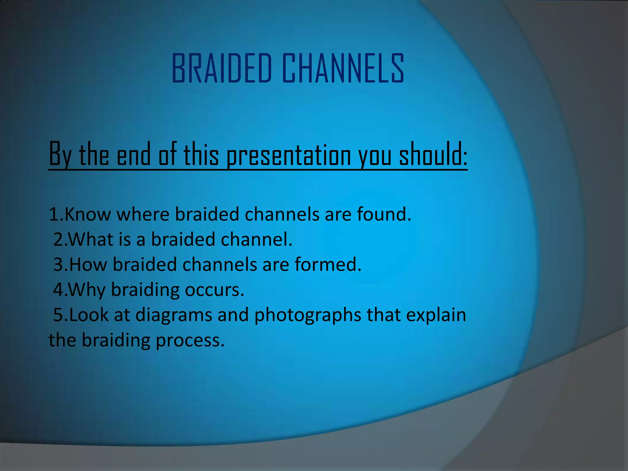 Braided channels | PPTX
