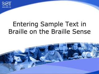 Braille sense module 3 sample text set bc | PPTX