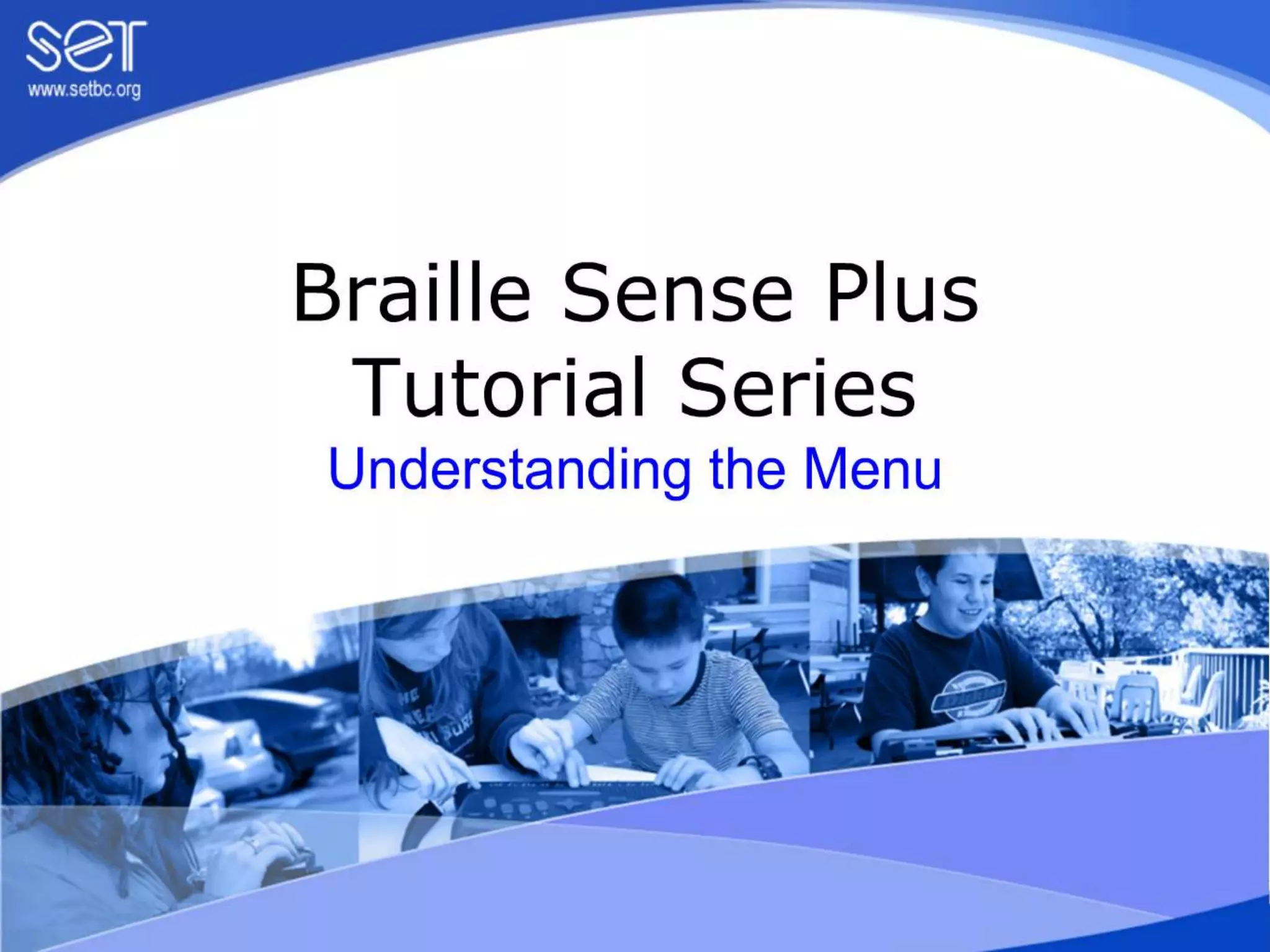 Braille sense module 6 understanding the menu set bc | PPTX