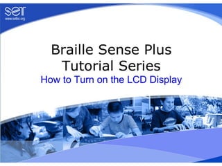 Braille sense module 8 lcd display set bc | PDF