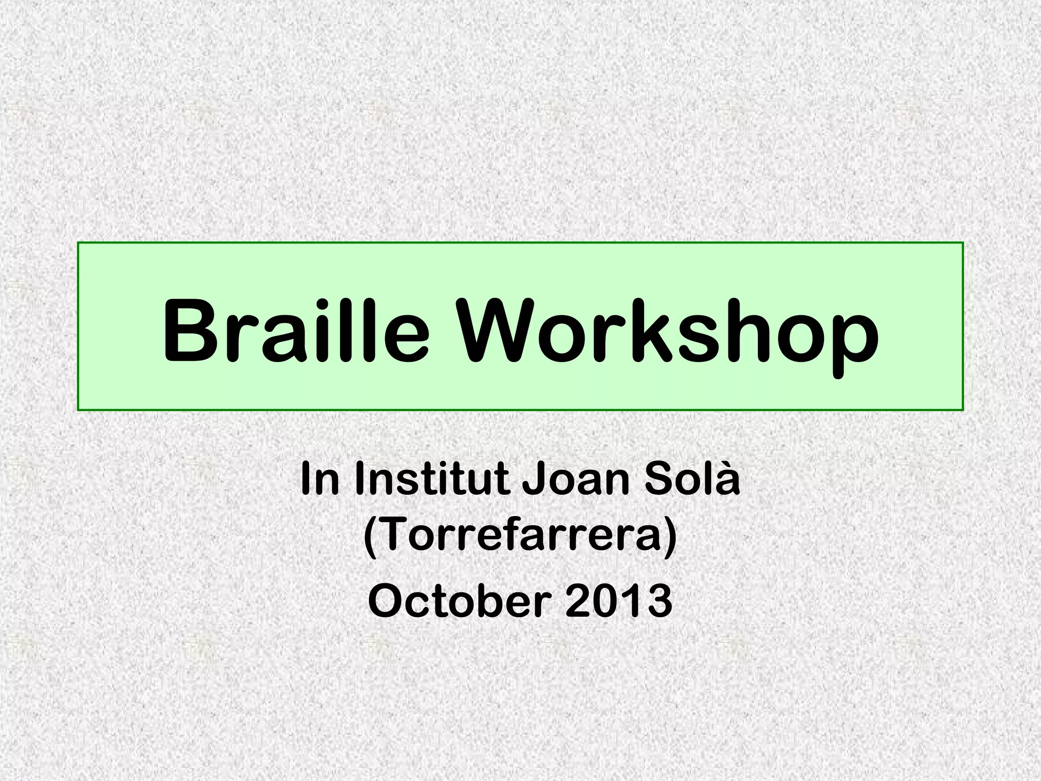 Braille workshop | PPT