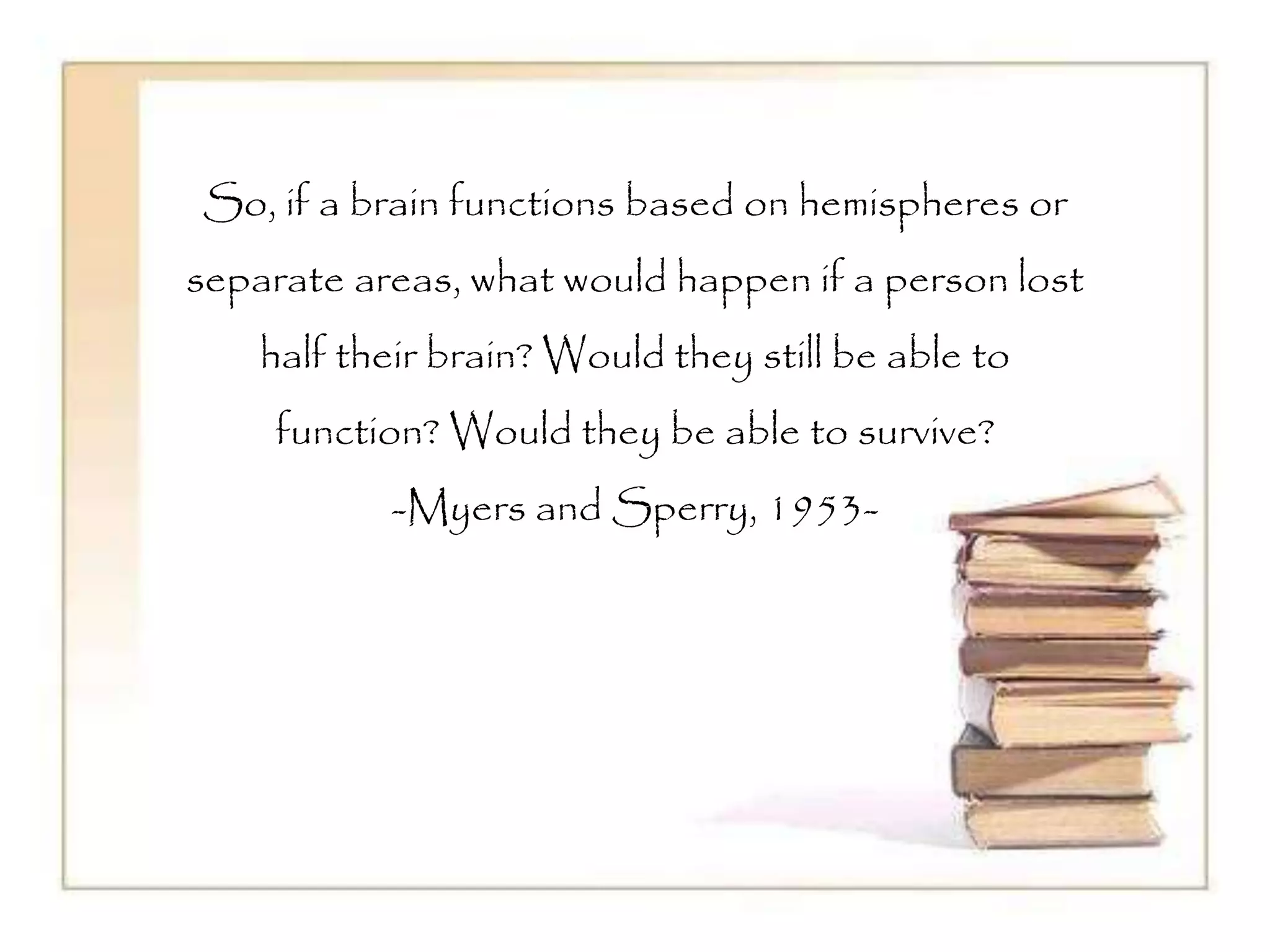Lateralization, Language,& Split Brain | PPTX