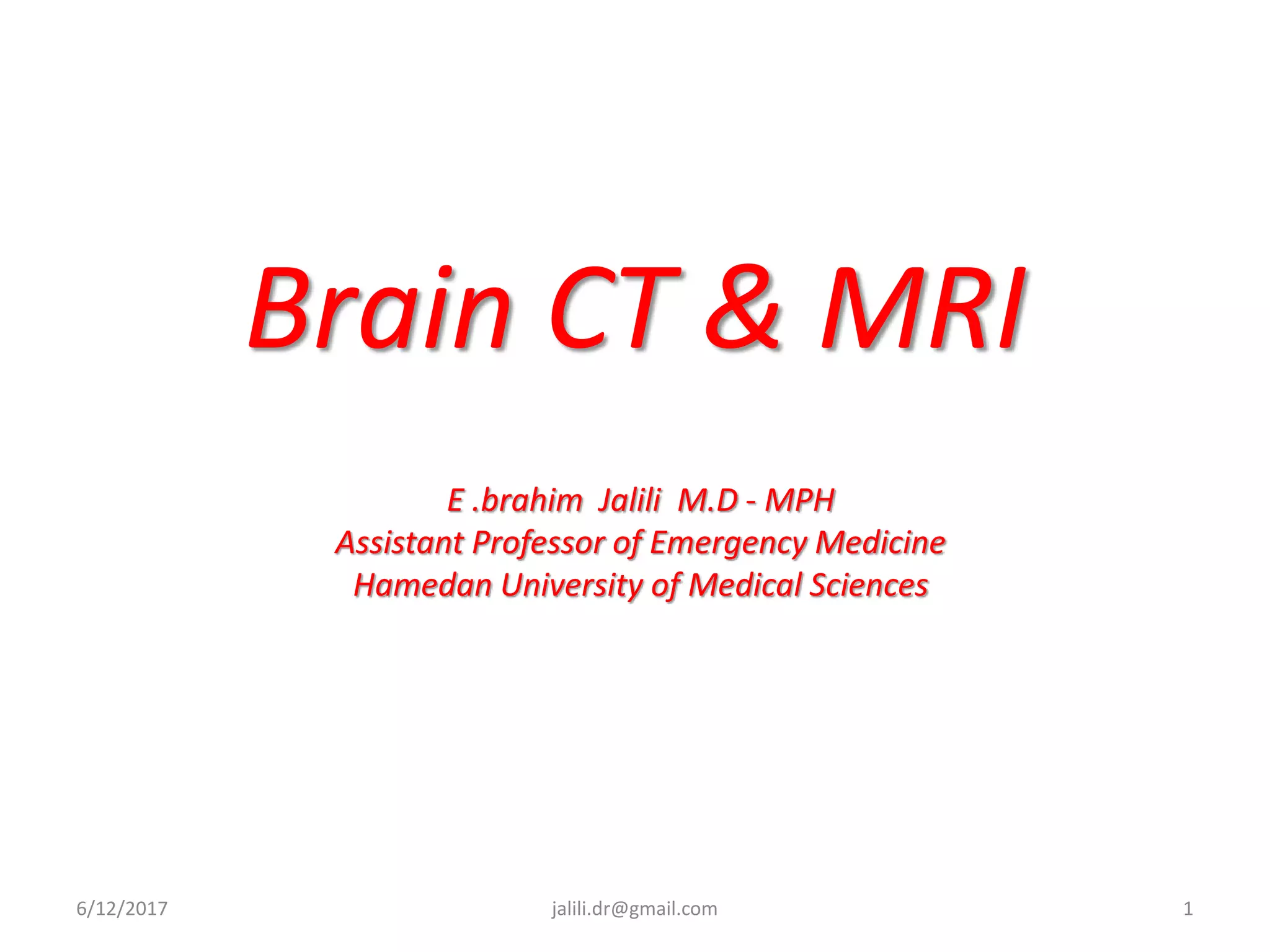 Brain CT & MRI | PPT