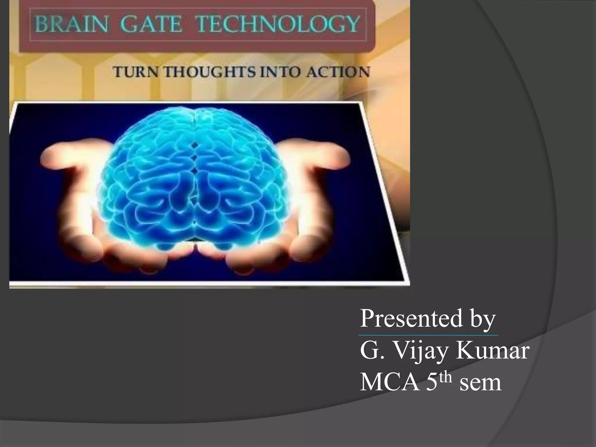 Brain gate technology(AI) | PPTX