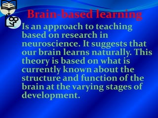 Brain based learning | PPTX