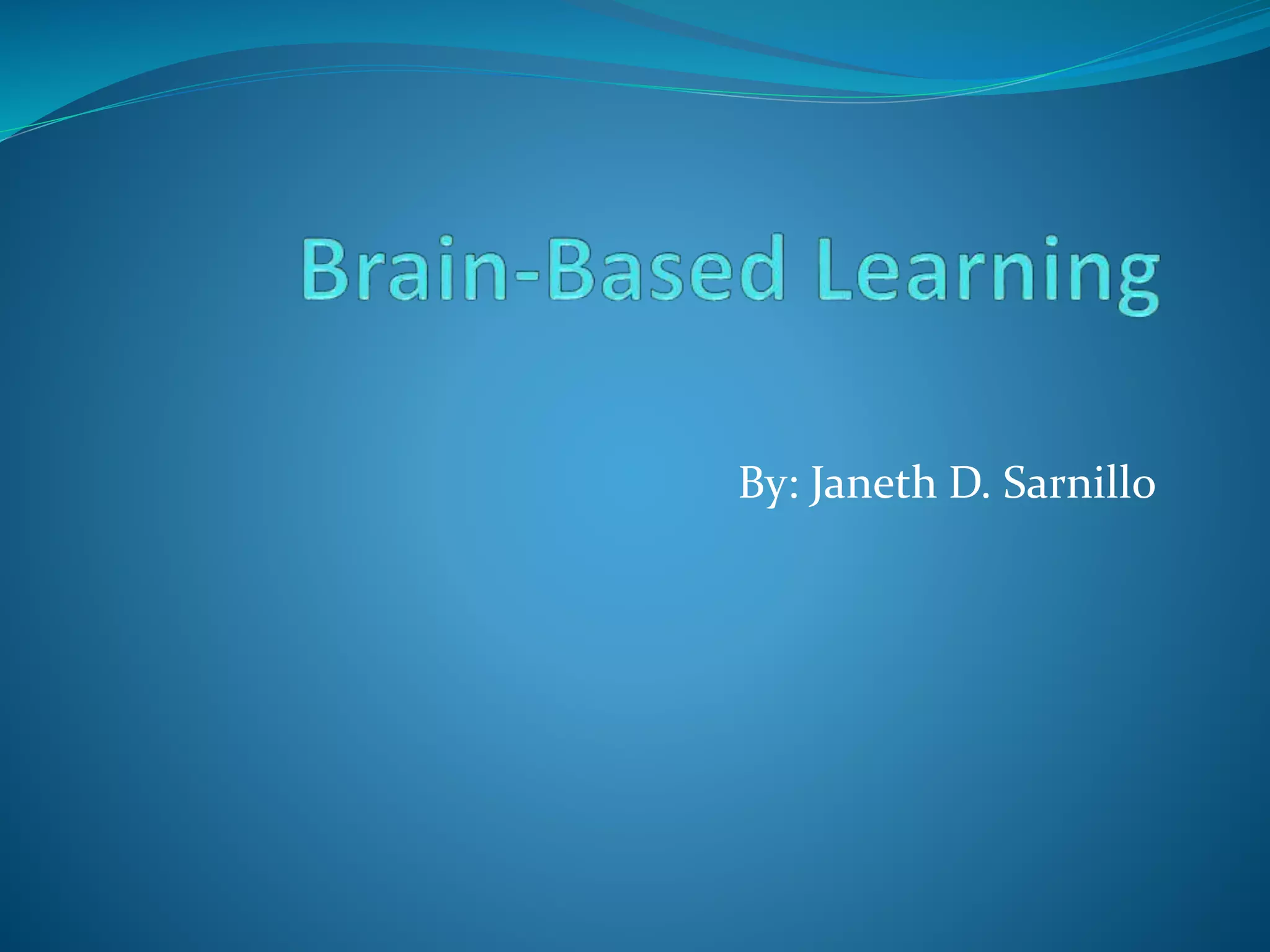 Brain based learning | PPT