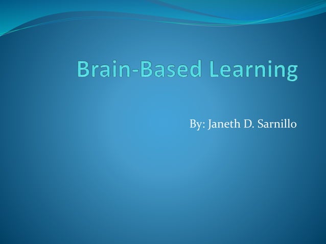 Brain based learning | PPT