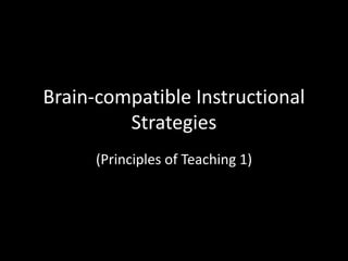 Brain compatible instructional strategies | PPTX