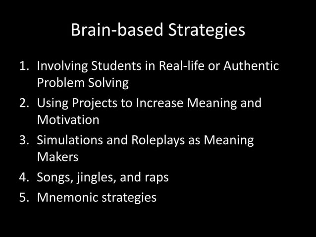 Brain compatible instructional strategies | PPTX | Education
