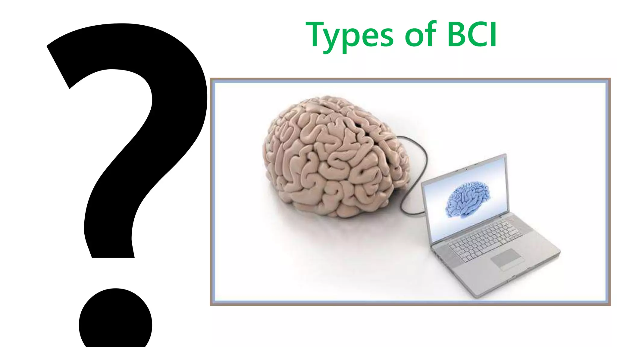 Brain Computer Interface (BCI) | PPTX