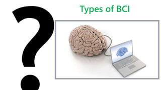 Brain Computer Interface (BCI) | PPTX
