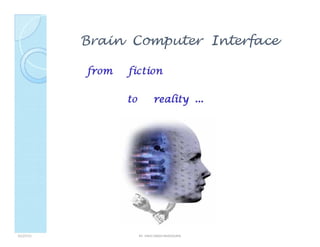 Brain computer-interface-ppt | PPT