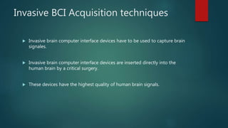 Brain computer interface | PPTX | Brain and Nervous System Disorders | Diseases and Conditions