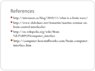 Brain computer interface by akshay parmar | PPT